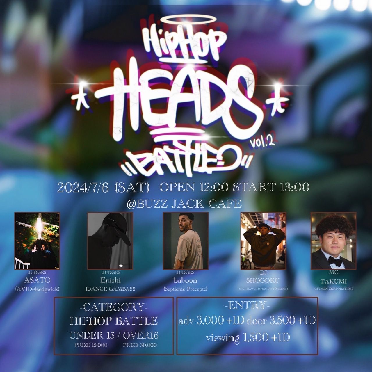 【ENTER THE STAGE】 HEADS vol.2 〜HIPHOP BATTLE〜