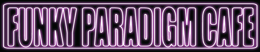 【ENTER THE STAGE】 FUNKY PARADIGM CAFE SHOWCASE