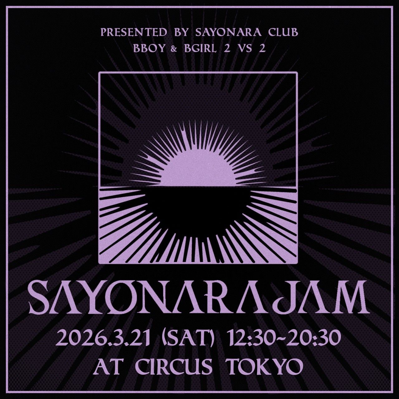 【ENTER THE STAGE】 SAYONARA JAM 2026