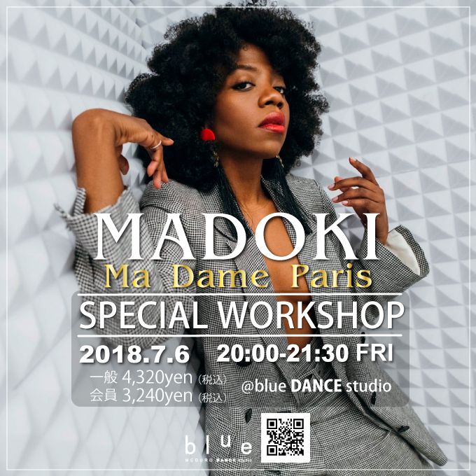 【ENTER THE STAGE】 7/6 MADOKI(Ma Dame Paris) SPECIAL WORKSHOP