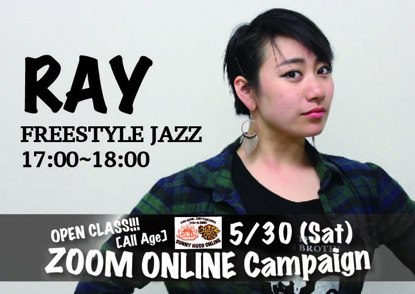 【ENTER THE STAGE】 RAY/FREESTYLE JAZZ ZOOM ONLINE CAMPAIGN